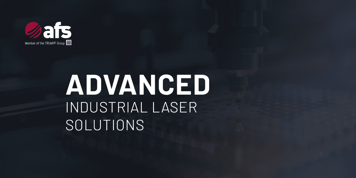 Advanced Industrial Laser Solutions